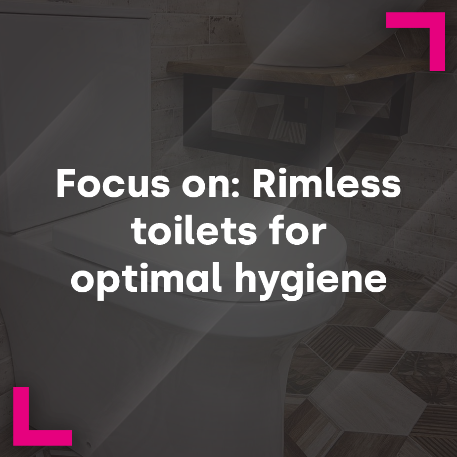 Focus on: Rimless toilets for optimal hygiene Bathshack
