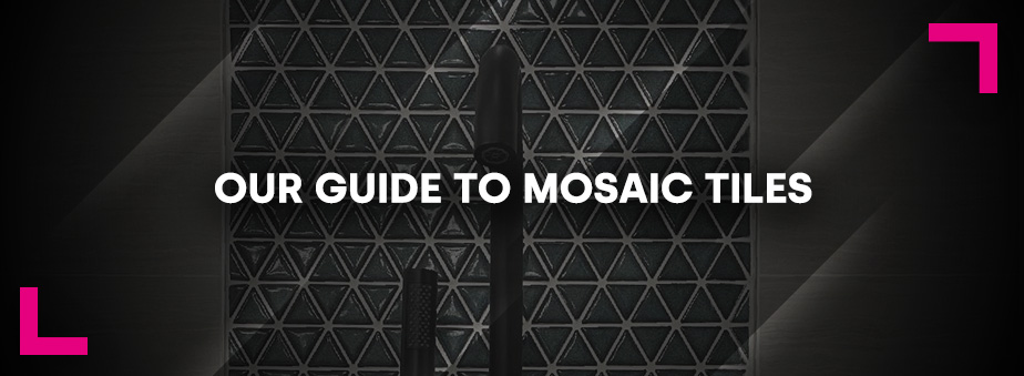 Our Guide to Mosaic Tiles Tileshack